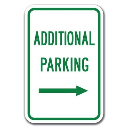 Signmission Additional Parking with Right Arrow 12inx18in Heavy Gauge Aluminums, A-1218 Parking ...